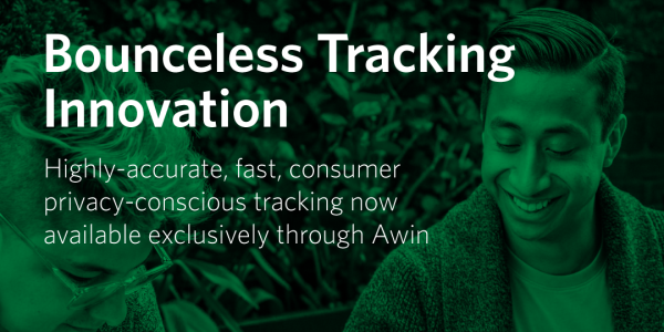 Bounceless Tracking now available for all publishers | Awin