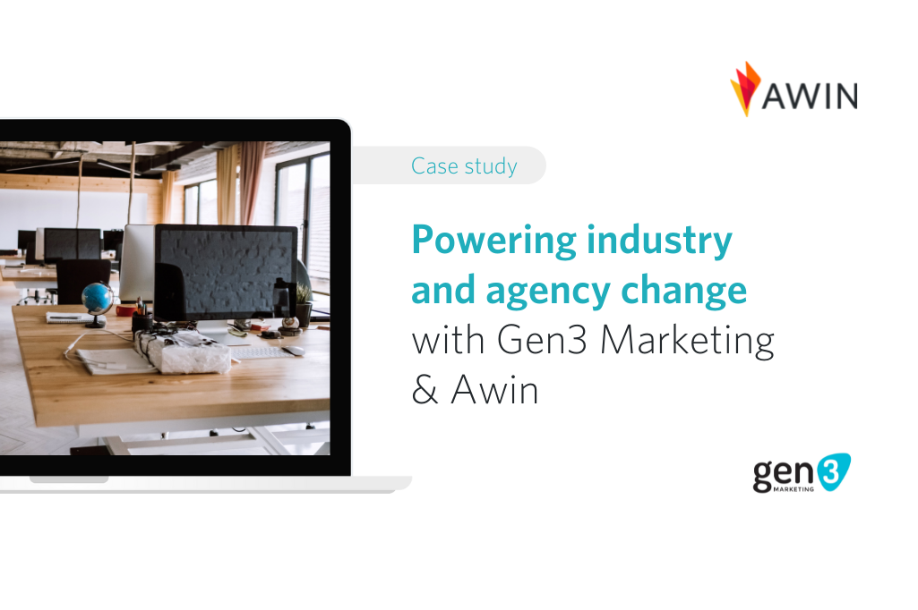 Gen3 Marketing & Awin: Powering industry change | Awin